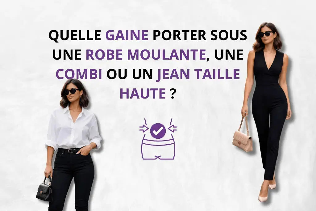 Quelle gaine porter sous une robe moulante ou un jean taille haute ...